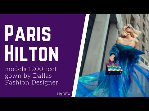 Paris Hilton models 1200 feet gown by Dallas Fashion Designer - Dallas ...